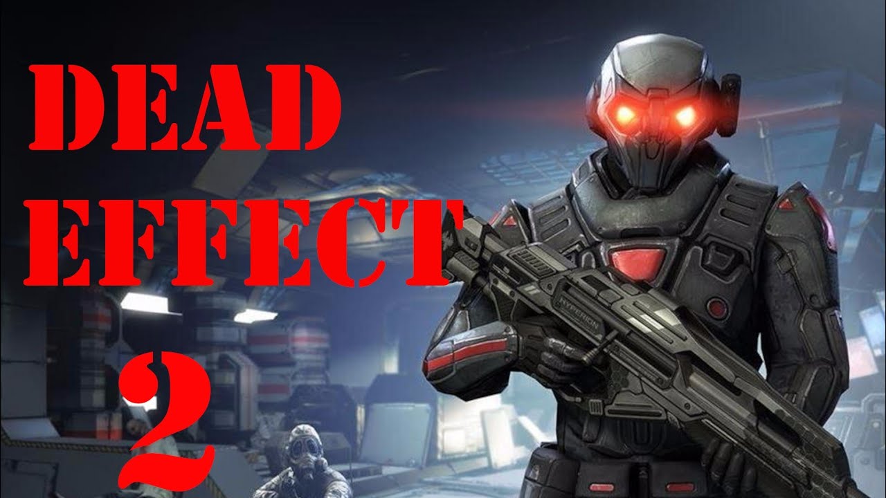 Dead Effect game play Mission 2 - YouTube