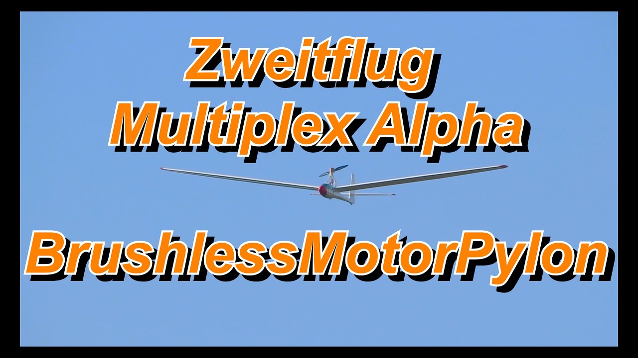 Zweitflug Multiplex Alpha - YouTube