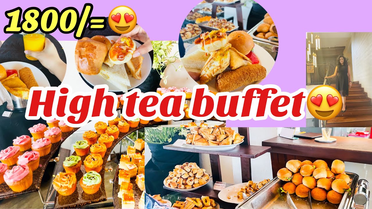 High tea buffet for just 1800/=😍Avana Grand Hotel,Godagama. - YouTube