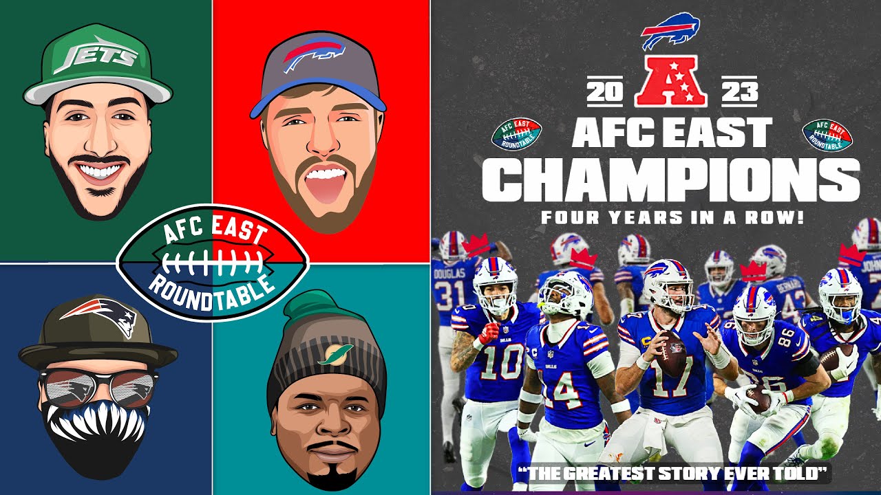 AFC EAST ROUNDTABLE: BUFFALO BILLS WIN THE AFC EAST ! - YouTube