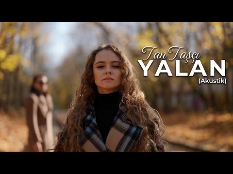 Tan Taşçı - Yalan (Akustik)