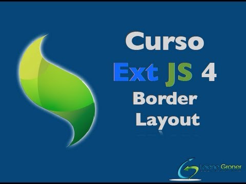 Curso Gratuito ExtJS 4 - Aula 36: Border Layout - YouTube