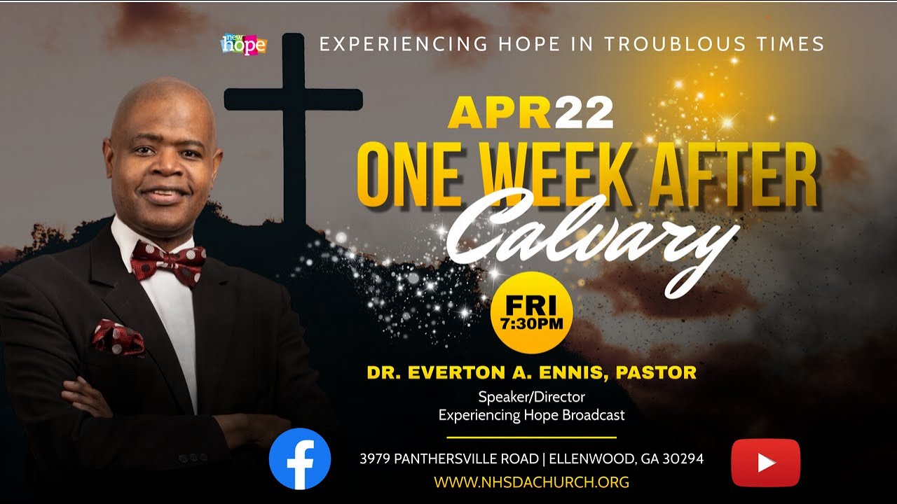 One Week After Calvary | Experiencing Hope in Troublous Times - YouTube