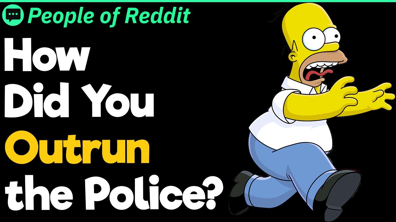 How Did You Outrun the Police? - YouTube