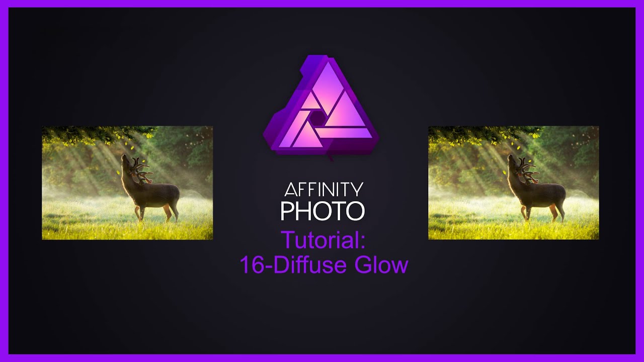 Affinity Photo Tutorial #16 -Diffuse Glow Effect - YouTube