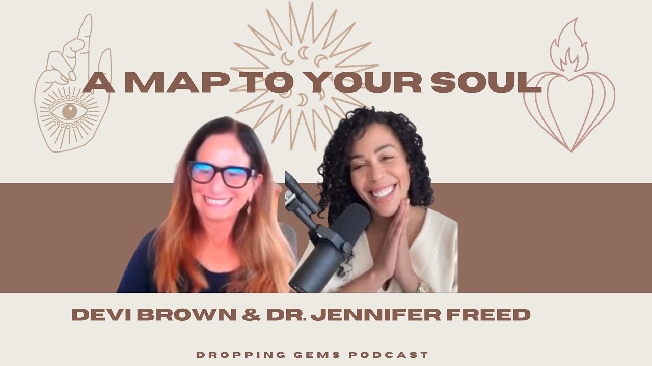 A Map To Your Soul ft. Devi Brown and Dr. Jennifer Freed - YouTube