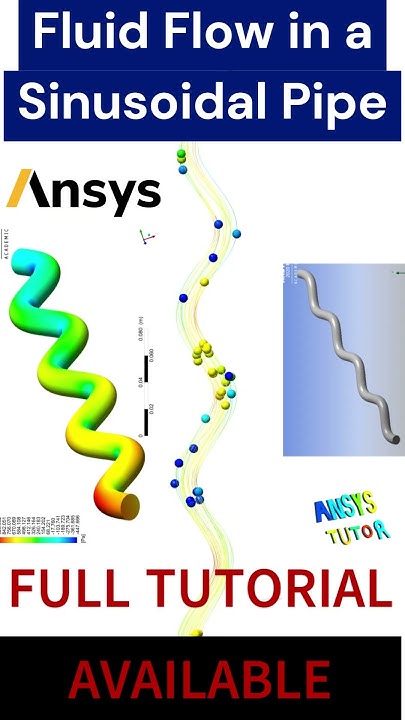 Flow in a Sine Curve / Sinusoidal Pipe in ANSYS Fluent Workbench Tutorials For Mechanical ...