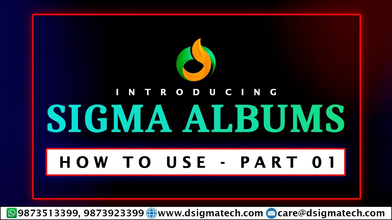 Sigma Albums Training Video Part-01 | Sigma Albums ट्रेनिंग विडियो ...