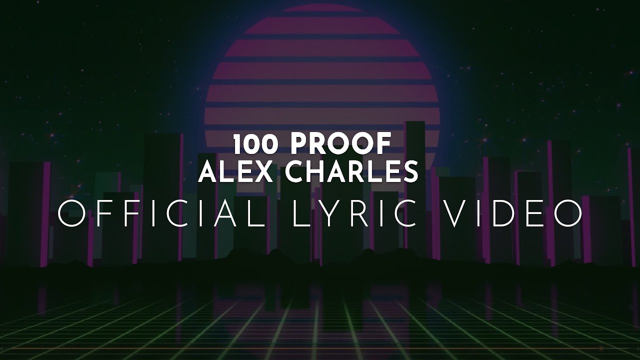 100 Proof (Official Lyric Video) - YouTube
