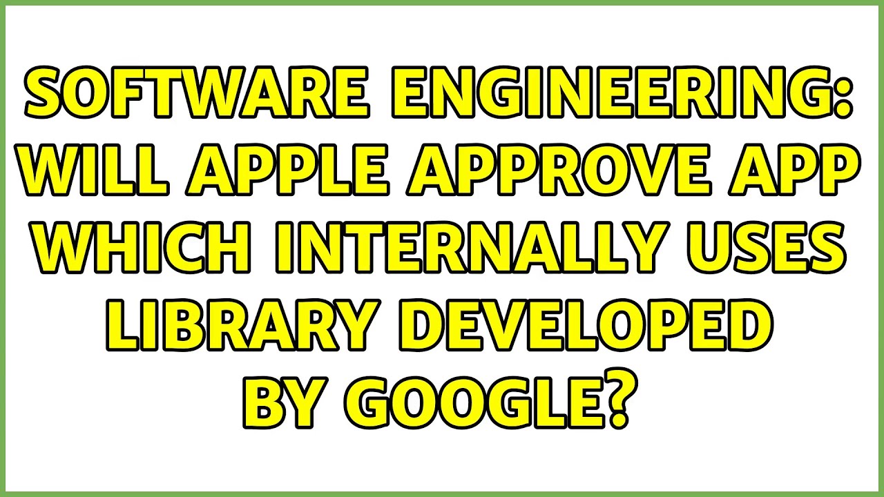 Software Engineering: Will apple approve app which internally uses ...
