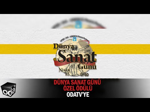 Dünya Sanat Günü Özel Ödülü Odatv'ye