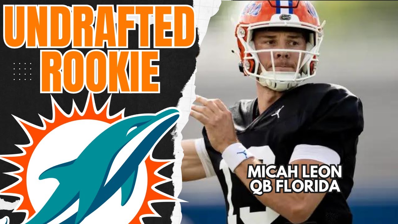 THE MIAMI DOLPHINS SIGN FORMER FLORIDA GATORS BACKUP QUARTERBACK MICAH ...