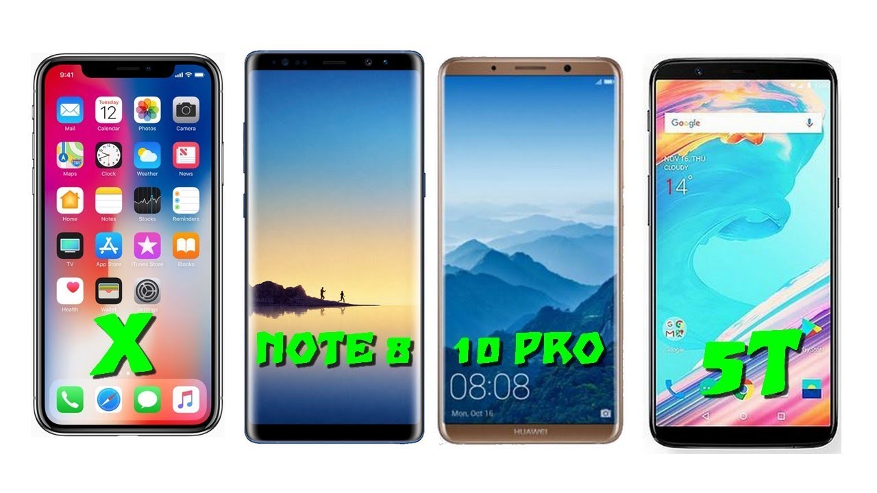 Iphone X vs Mate 10 Pro vs Note 8 vs Oneplus 5T - YouTube
