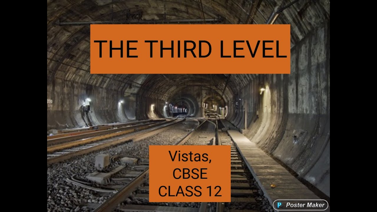 CBSE CLASS 12, THE THIRD LEVEL, VISTAS, ENGLISH| JACK FINNEY ...