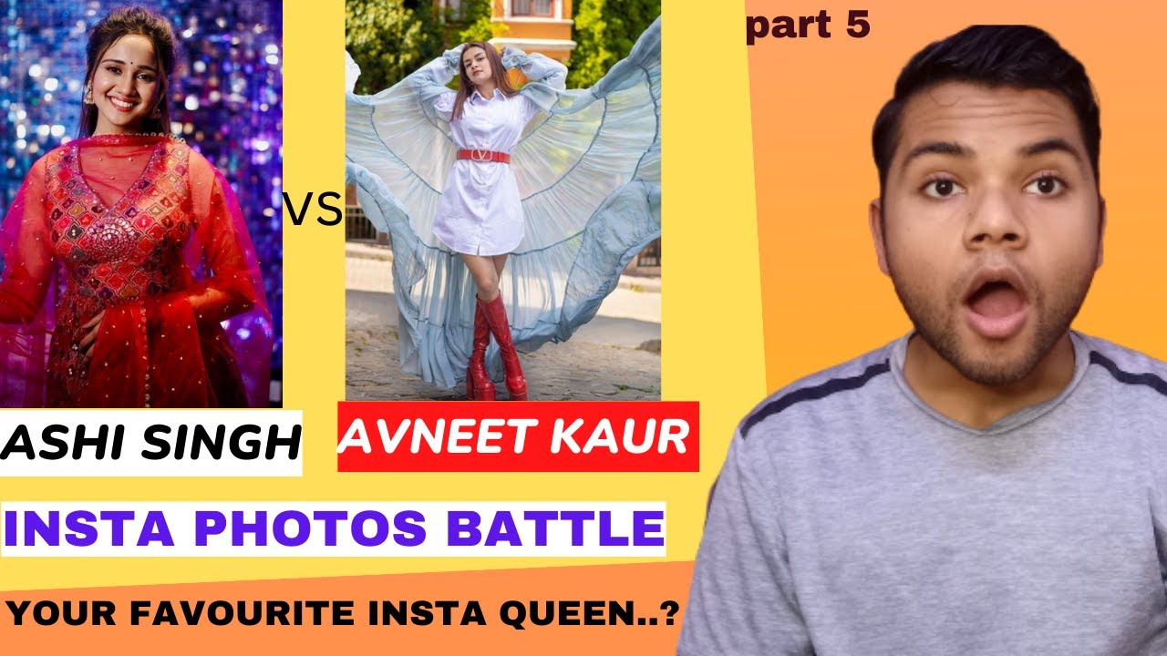 PAKISTANI REACTS AVNEET KAUR VS ASHI SINGH INSTA PHOTOS BATTLE ! YOUR ...