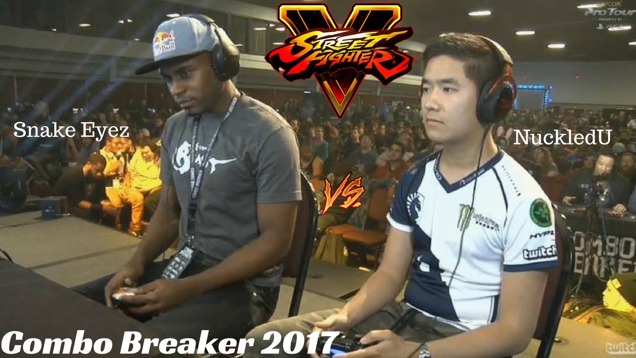 Combo Breaker 2017: Snake Eyez vs Nuckledu [Street Fighter V Top 8 ...