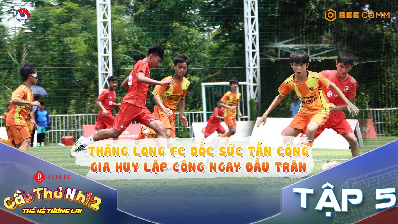 Hiệp 1 trận đấu giao hữu Thăng Long FC dốc sức tấn công, Gia Huy lập ...