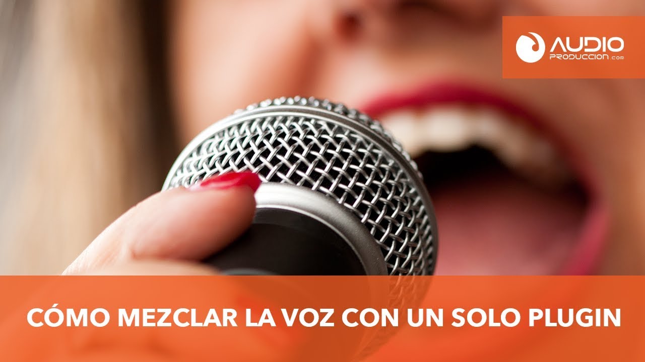 Como Mezclar Una Voz Con Un Solo Plugin - YouTube