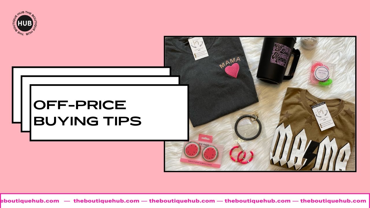 Off-Price Buying - Apparel Market Tips For Boutique Owners - YouTube