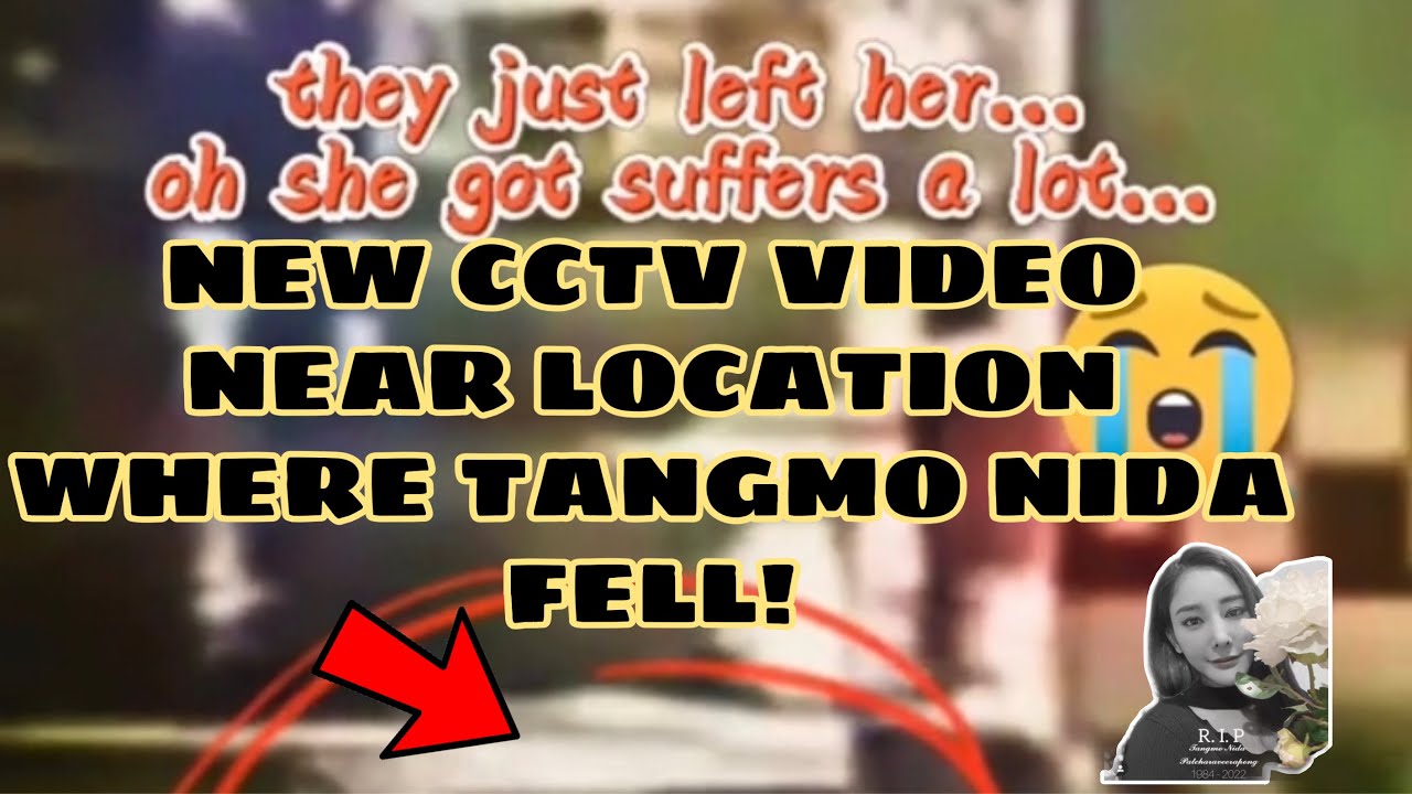 TANGMO NIDA's CASE: NEW CCTV VIDEO SEEN, TANGMO's ASHES, GATIK ATTENDED ...