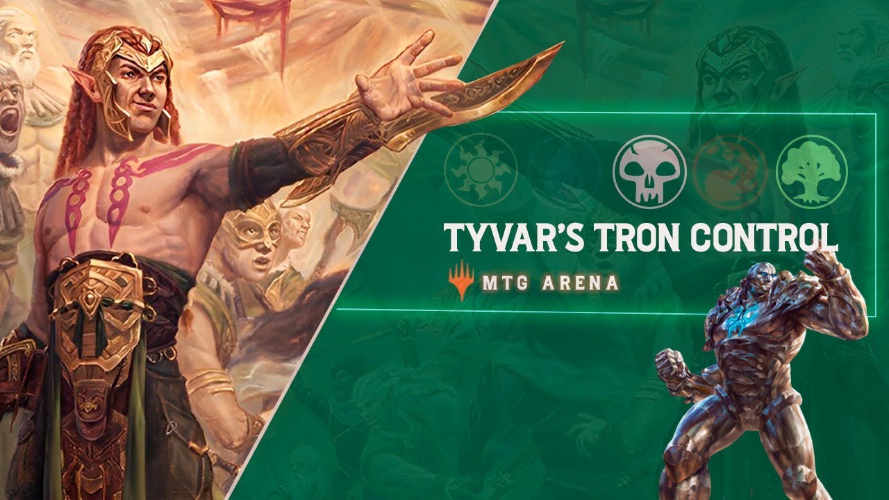 ⚫🟢GOLGARI TYVAR'S TRON → UM TRIBAL CONTROL! (MTG Arena) HISTORIC - YouTube