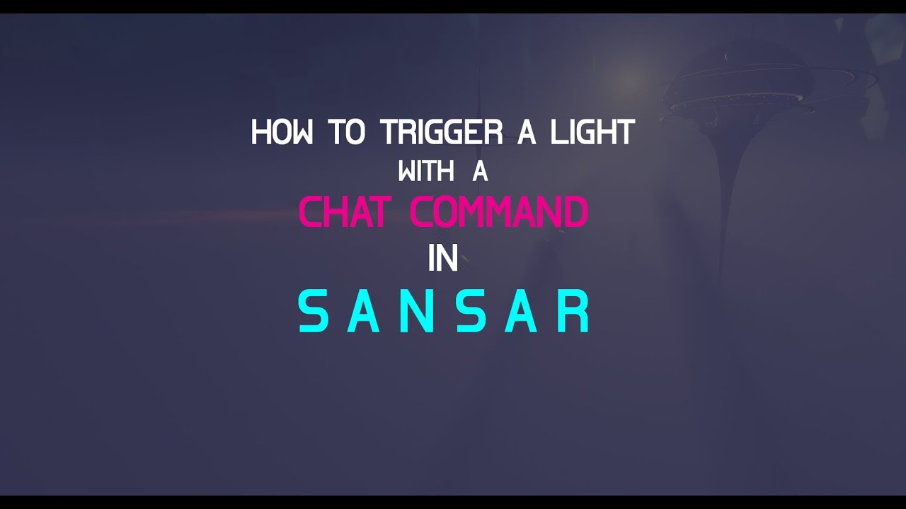 Sansar Game Tutorial - How to Trigger a light with a in game chat command - YouTube