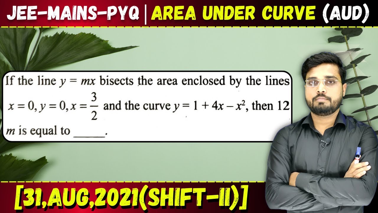 The Line Y Mx Bisects The Area Enclosed By The Lines X 0 Y 0 X 3 2 the-line-y-mx-bisects-the-area-enclosed-by-the-lines-x-0-y-0-x-3-2