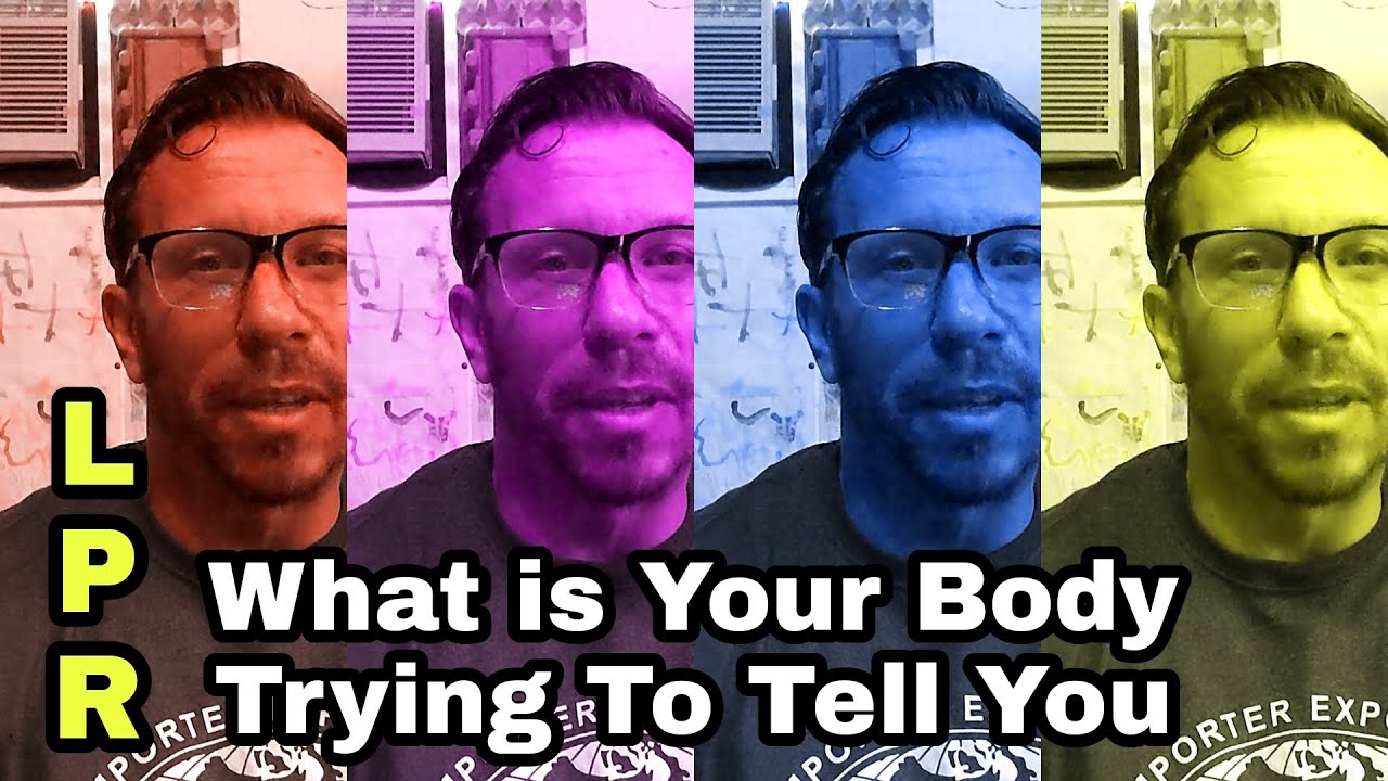 LPR: What is Your Body Trying to Tell You? - YouTube
