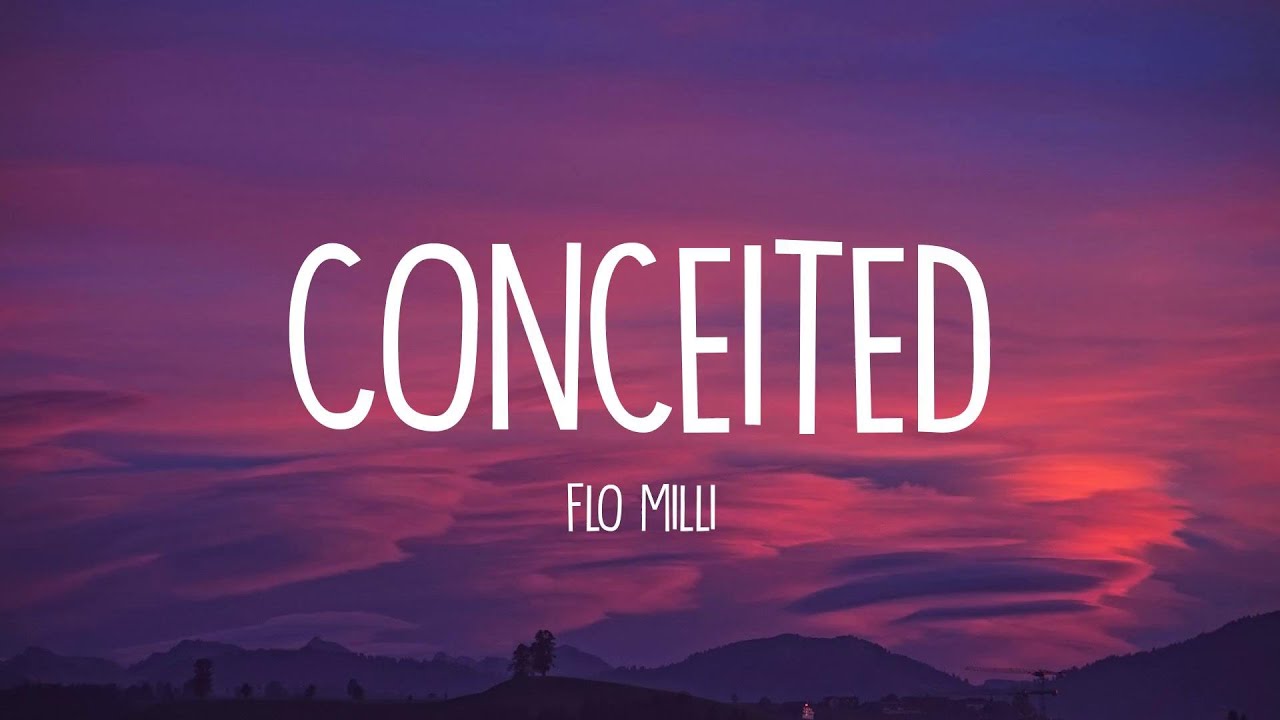 Flo Milli - Conceited (Lyrics) - YouTube