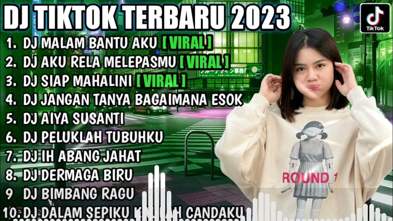 DJ TIKTOK TERBARU 2023 - MALAM BANTU AKU X DJ AKU RELA MELEPASMU - YouTube