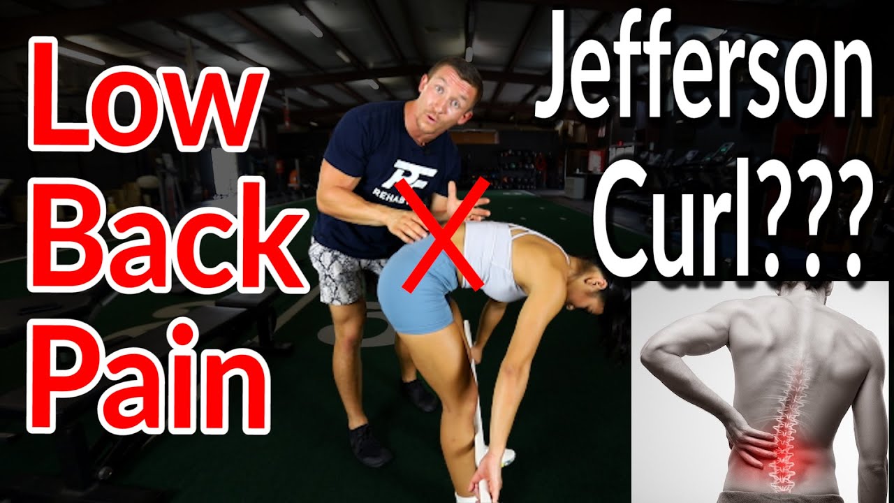 Jefferson Curl for Low Back Pain? | Bad Idea??? - YouTube