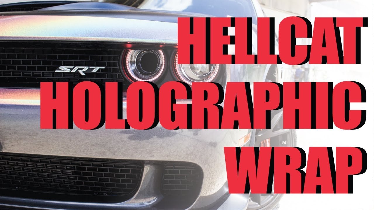 Holographic Challenger SRT Hellcat - Fully Wrapped Dodge - YouTube