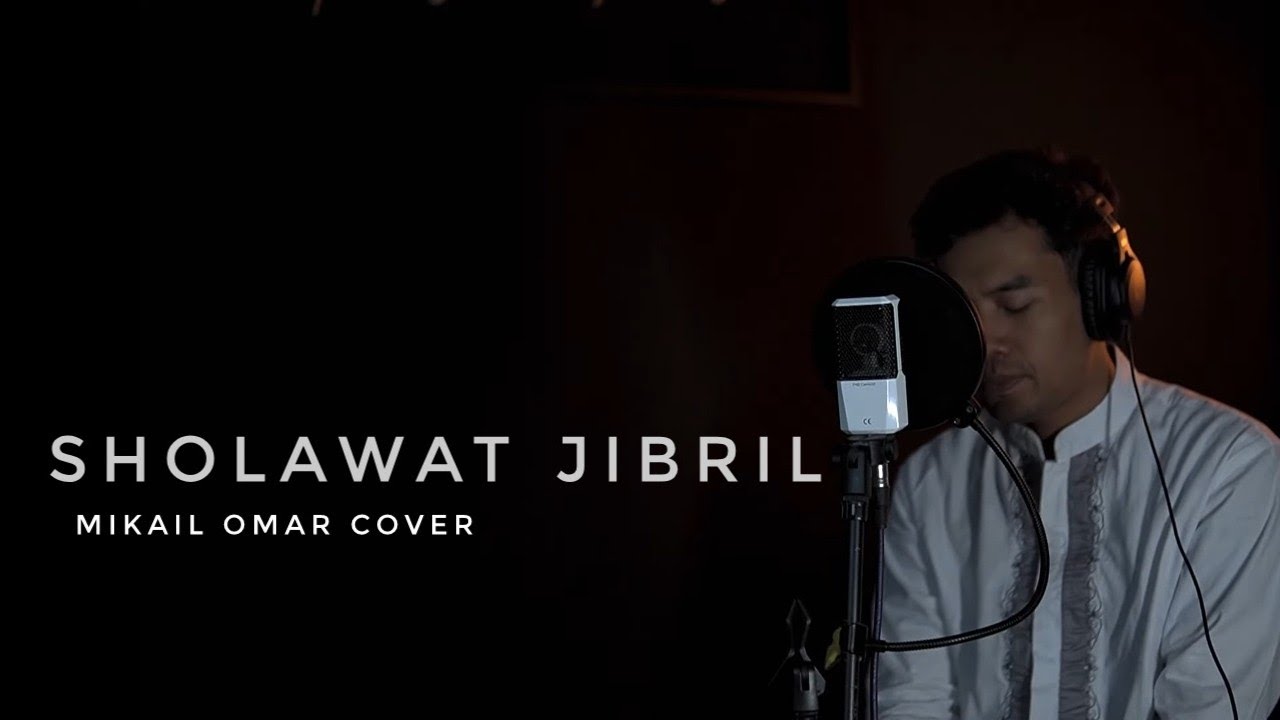 Sholawat Jibril || Mikail Omar Cover - YouTube