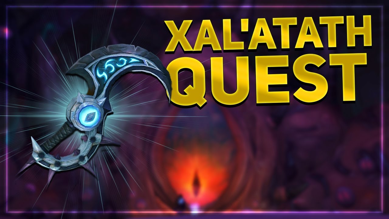 Xal'atath, Blade of the Black Empire Questline | WoW BfA Patch 8.1.5 ...