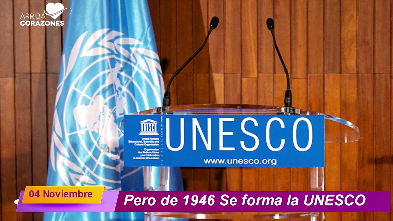 04 de noviembre Día de la UNESCO | ¿Qué significa UNESCO y cómo ...