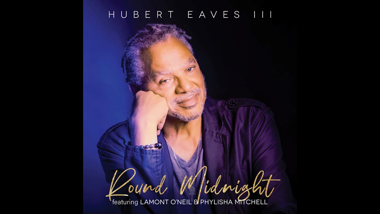 Hubert Eaves III - Round Midnight (Official Music Video) | DROPS Vol. 1 ...