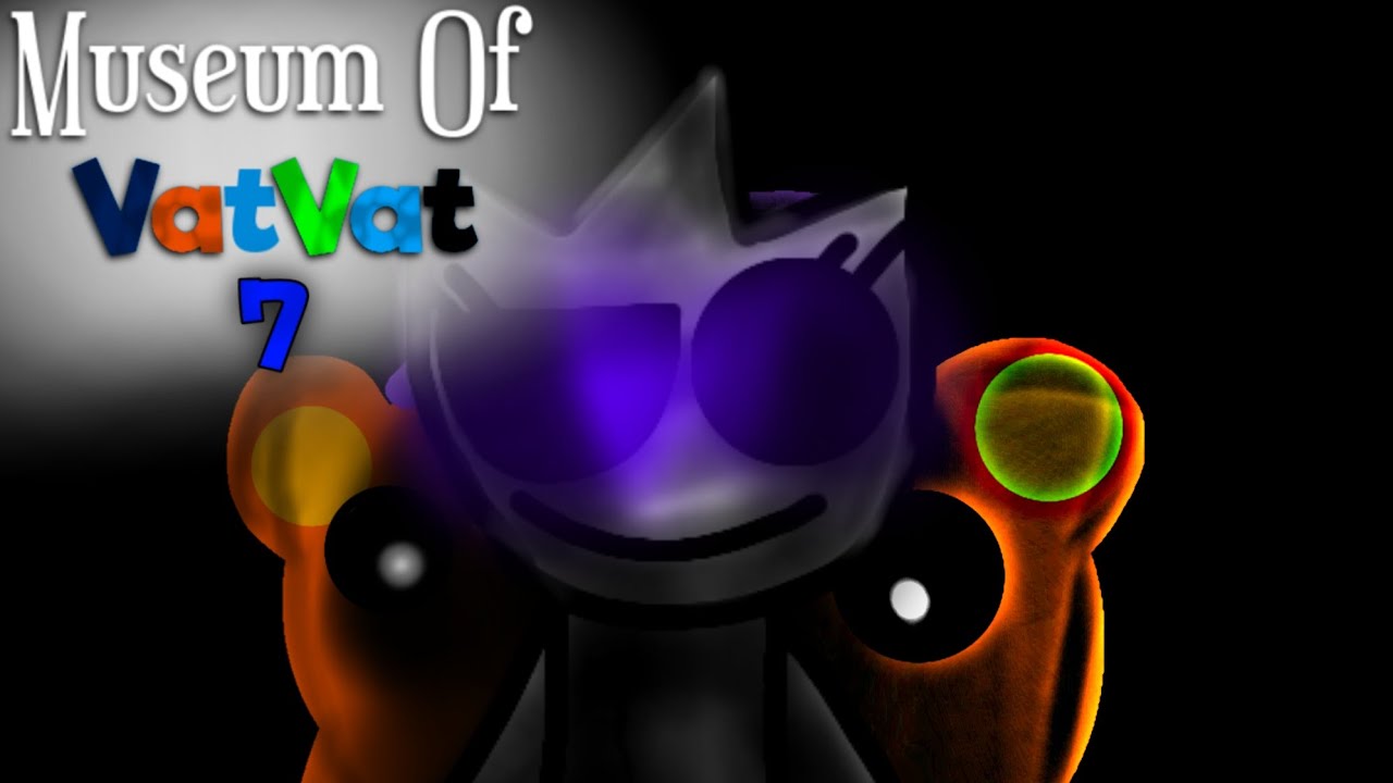 Museum Of VatVat 7 - Official Trailer - YouTube