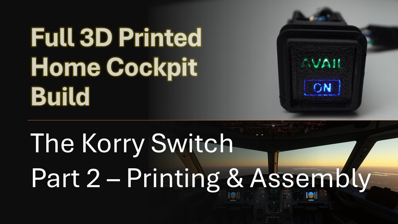 The Korry Switch Part 2 Printing & Assembly EP 18 - YouTube