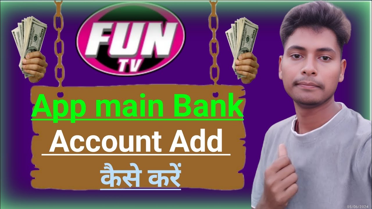 Fun tv app main bank account kaise add kare | fun tv me bank account ...