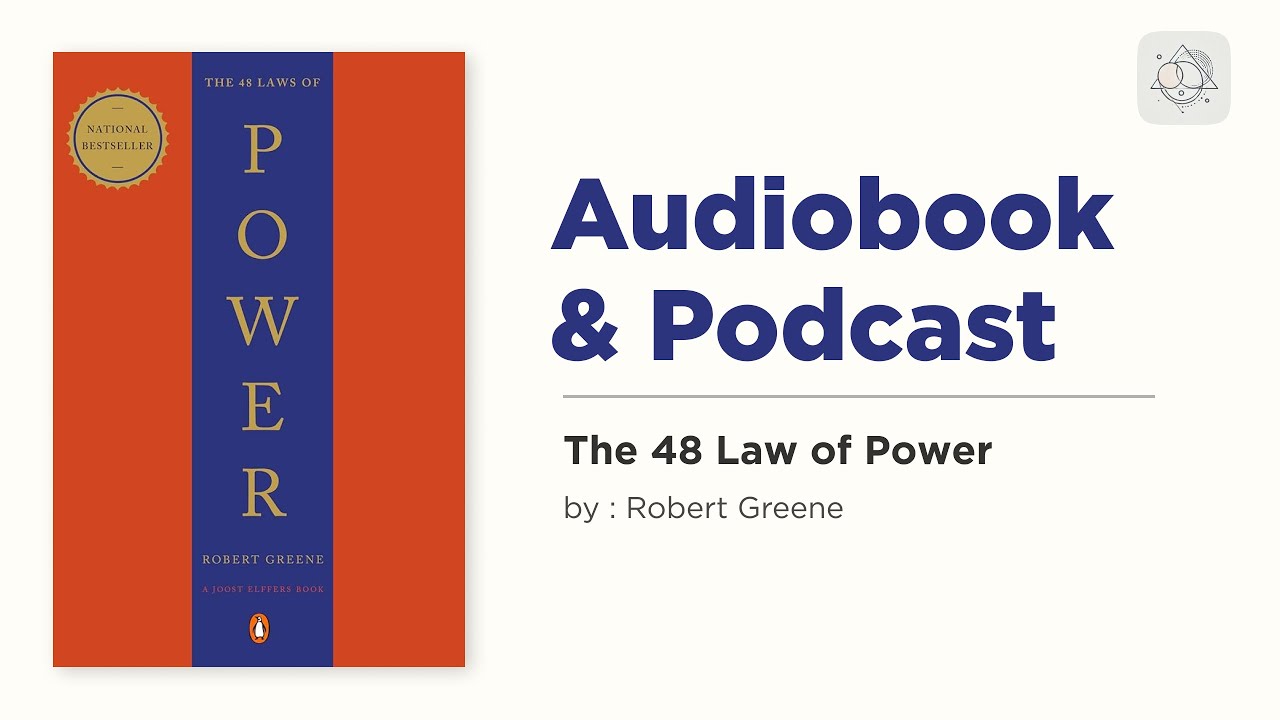 The Ultimate Guide to Gaining Power – 48 Laws of Power | Podcast ...
