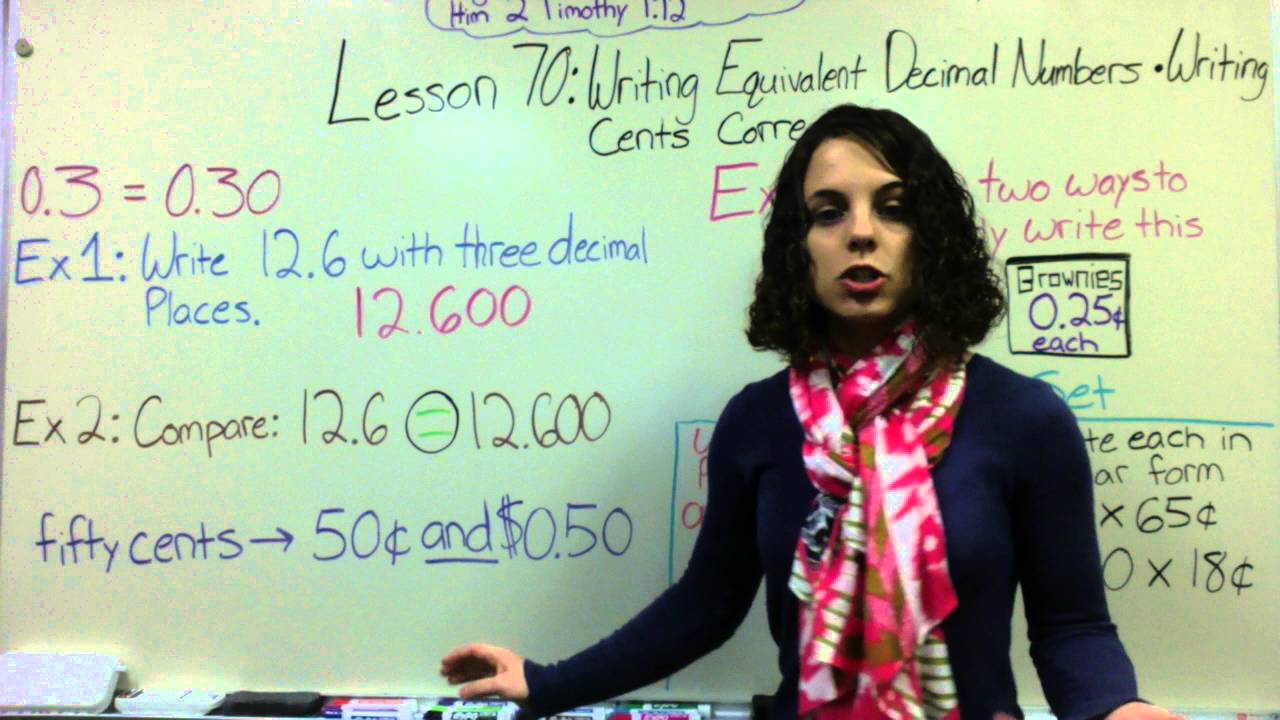 Lesson 70: Writing Equivalent Decimal Numbers; Writing Cents Correctly ...