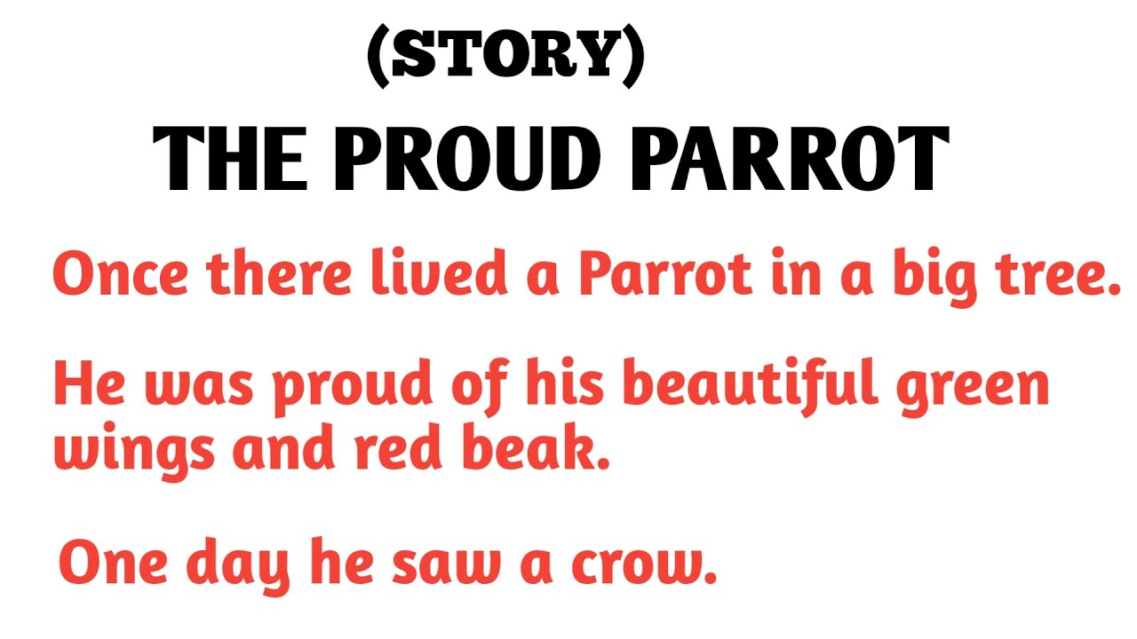 Short STORY THE PROUD PARROT in English || Story : THE PROUD PARROT ...