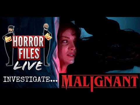 HORROR FILES INVESTIGATE: MALIGNANT 2021 FILM