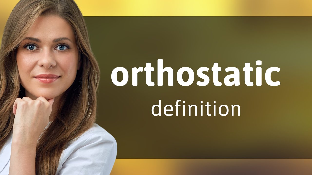 Orthostatic | ORTHOSTATIC meaning - YouTube