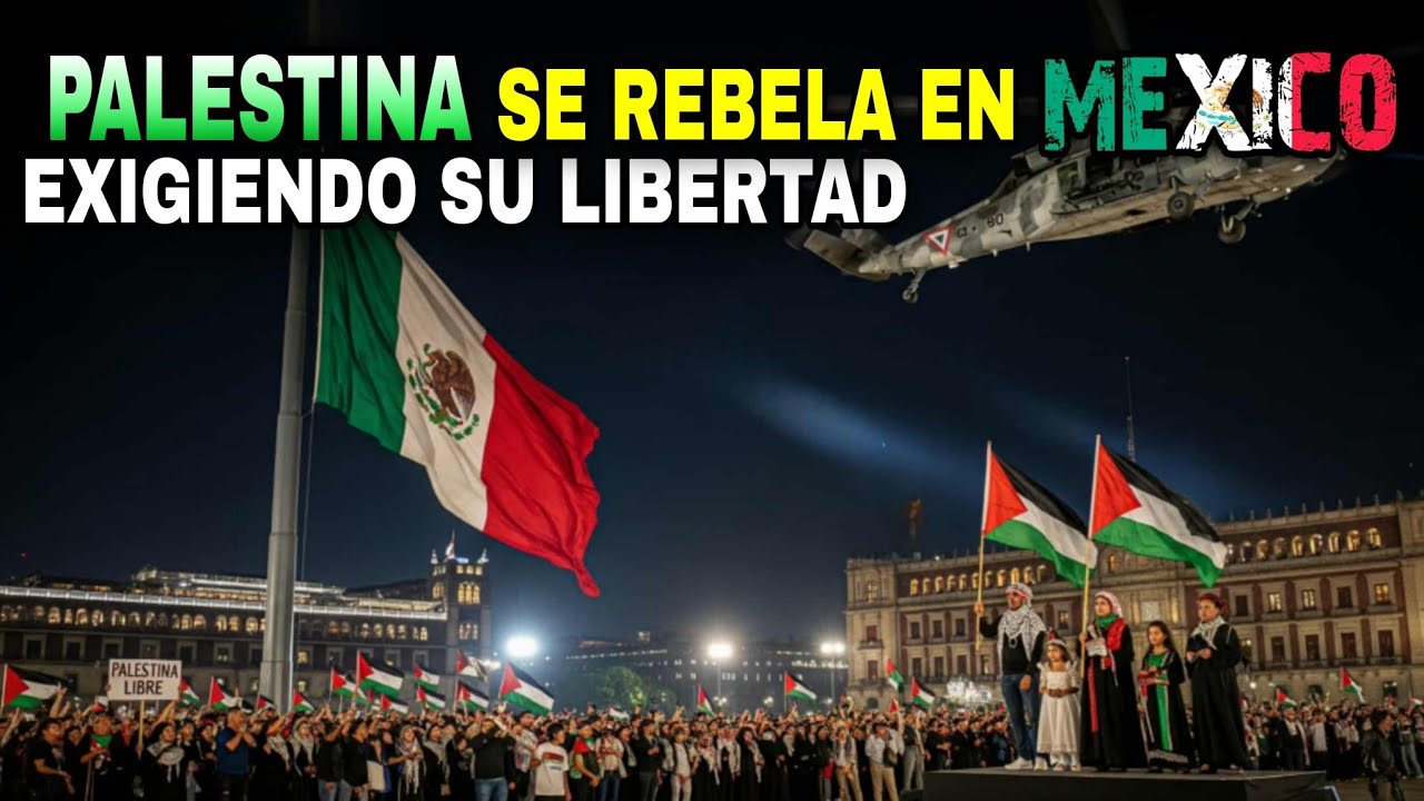 PALESTINA SE REBELA EN MÉXICO EXIGIENDO SU LIBERTAD - YouTube