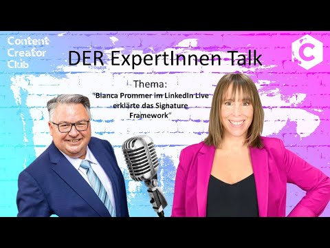 Bianca Prommer im LinkedIn Live erklärte das Signature Framework