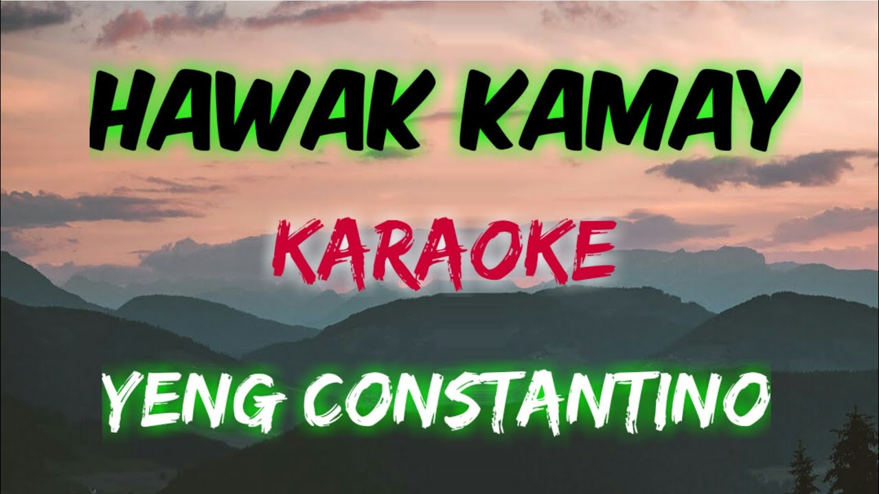 HAWAK KAMAY - YENG CONSTANTINO (KARAOKE VERSION) - YouTube