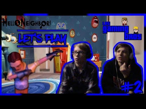 IL EFFECTUE LE DAB - ACT 2 - HELLO NEIGHBOR - LET'S PLAY #2 | LES ...