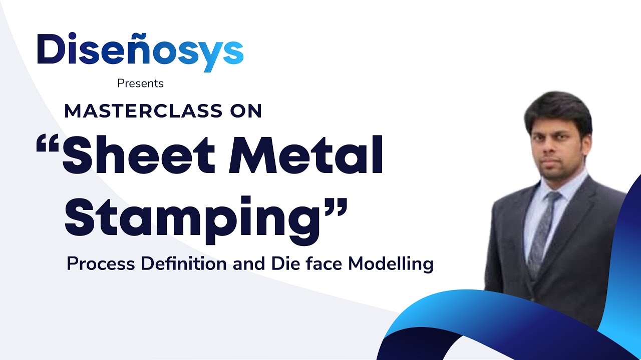 Master Class on Sheet Metal Stamping – Process Definition and Die face ...