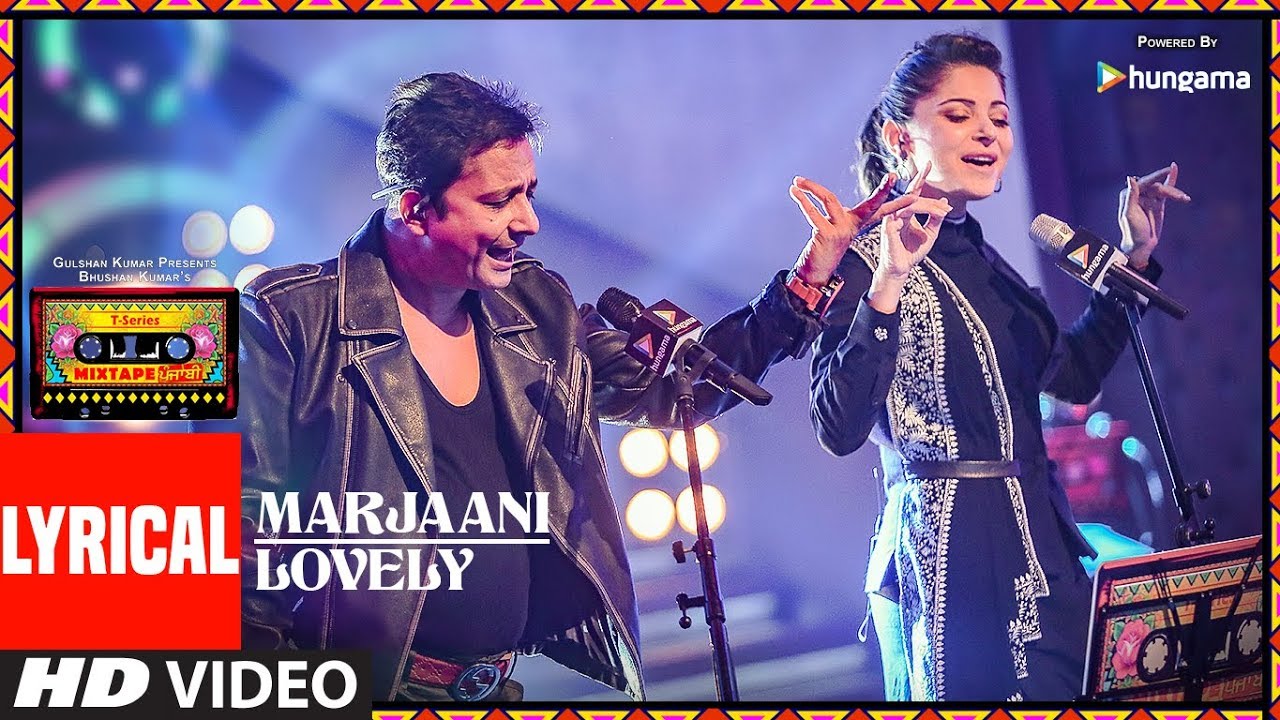 Marjaani / Lovely (Lyrical Video) | T-Series Mixtape Punjabi ...